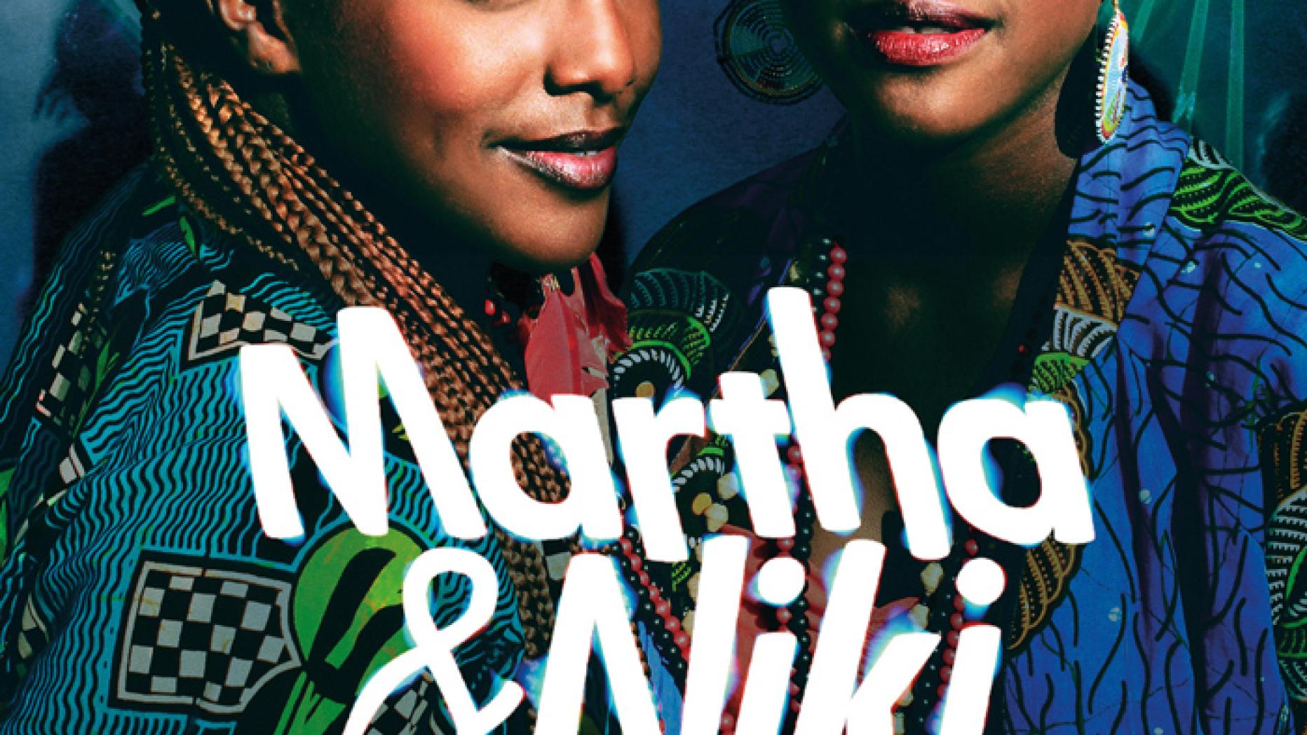 Martha & Niki