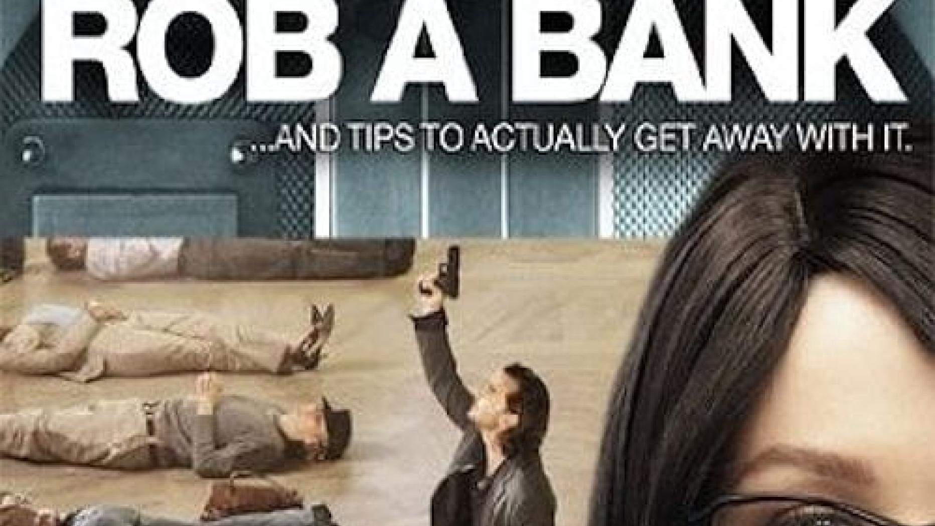 How to Rob a Bank (2007)